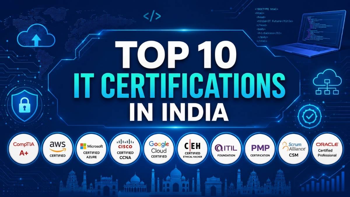 Top 10 IT Certifications in India for High-Paying Jobs